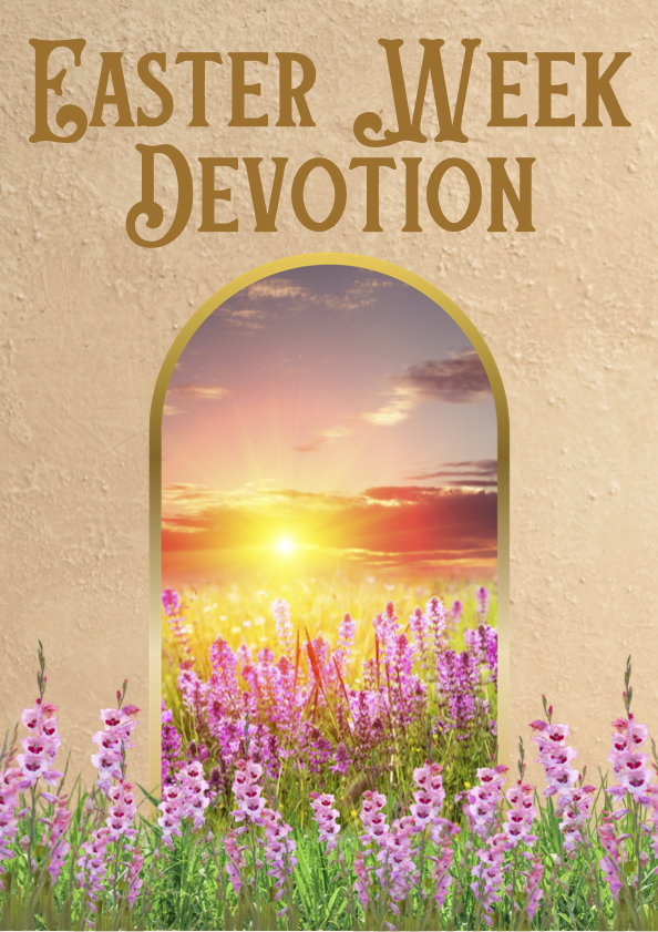 Easter Week Devotion Rachel Bland